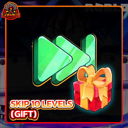 Skip 10 Levels - Lawabux บริการเติม Robux 24 ชั่วโมง